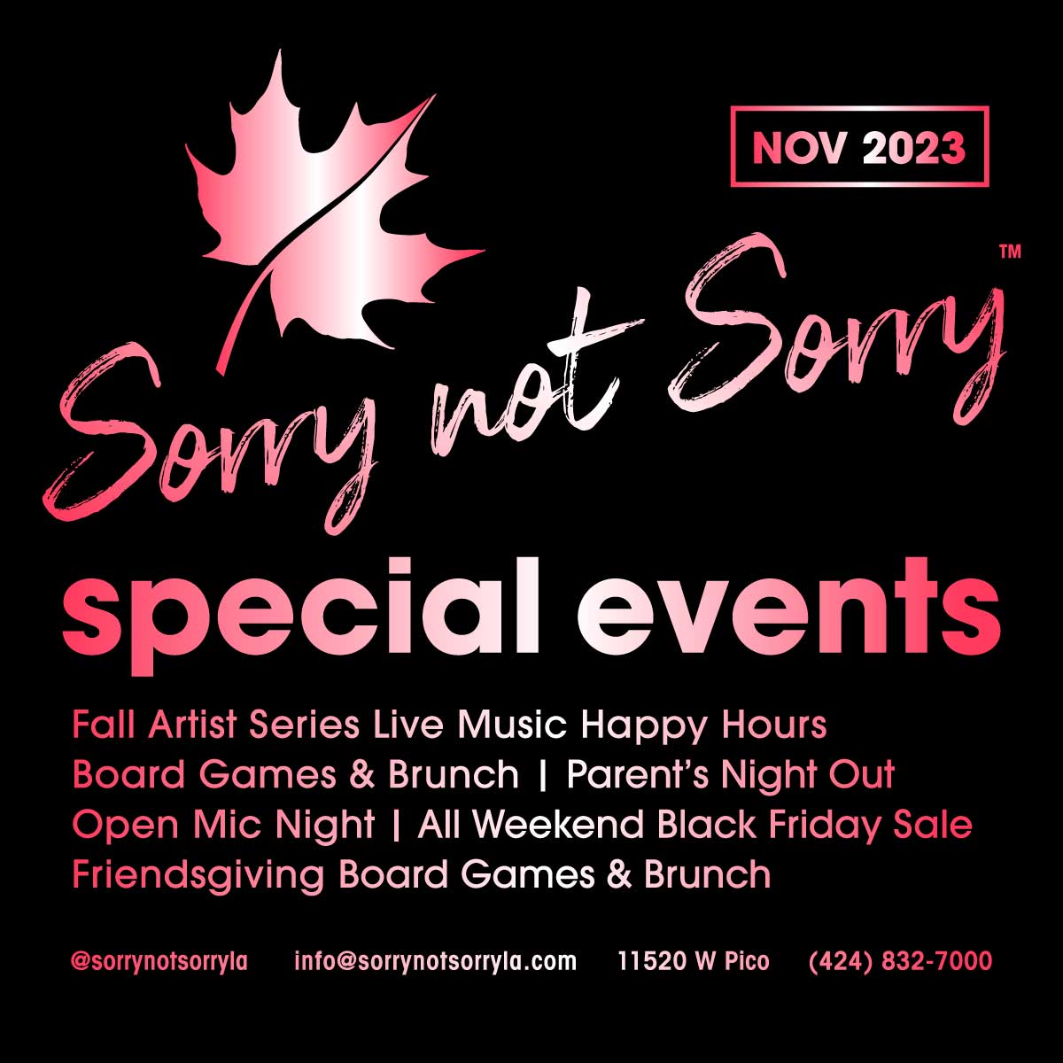 Next Month's Special Events | Sorry not Sorry